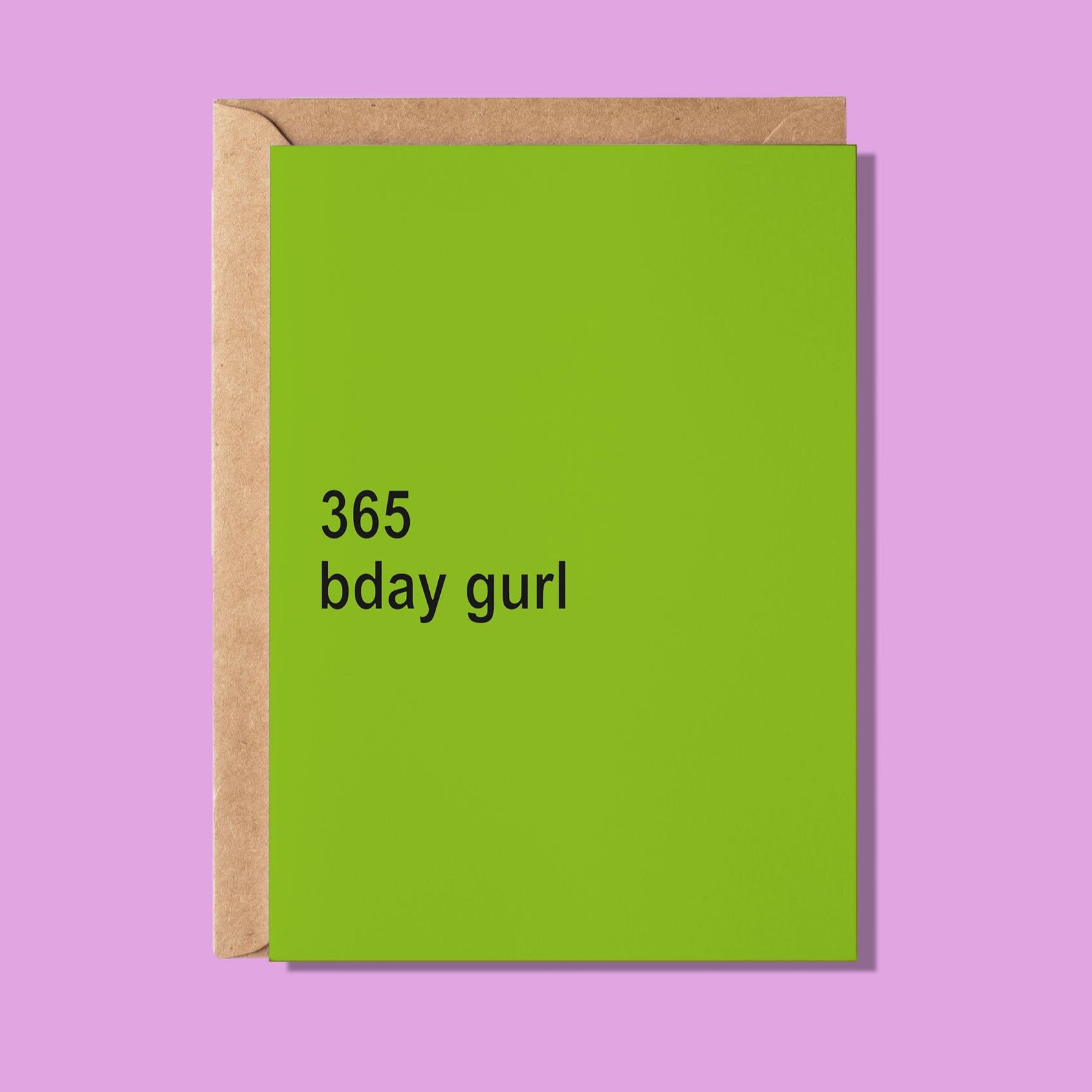 365 Bday Gurl Greeting Card – PrintedWeird