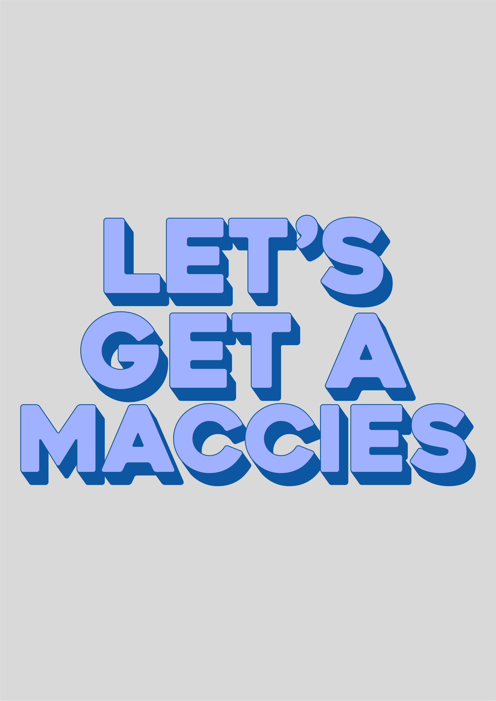 Let's Get A Maccies Wall Print – PrintedWeird